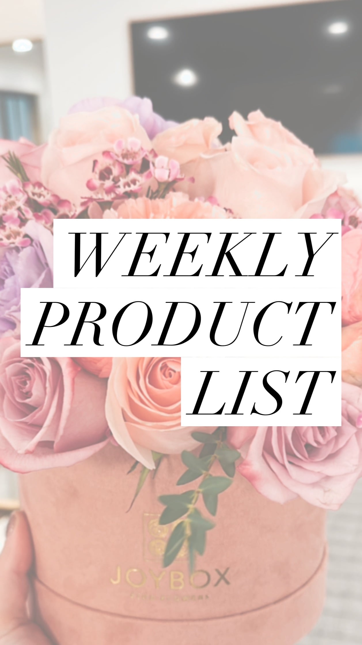 Weekly Product List | Things I Bought and Liked
